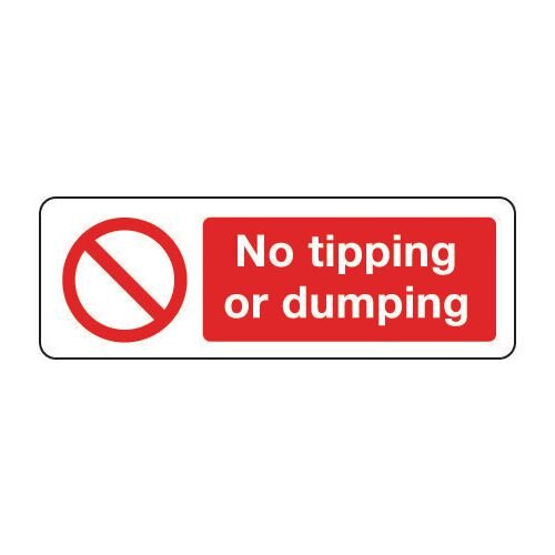 Sign No Tipping Or Dumping 600x200 Rigid Plastic - Hunt Office UK