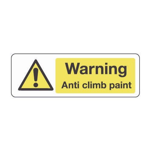Sign Warning Anti Climb Paint 300x100 Rigid Plastic - Hunt Office UK