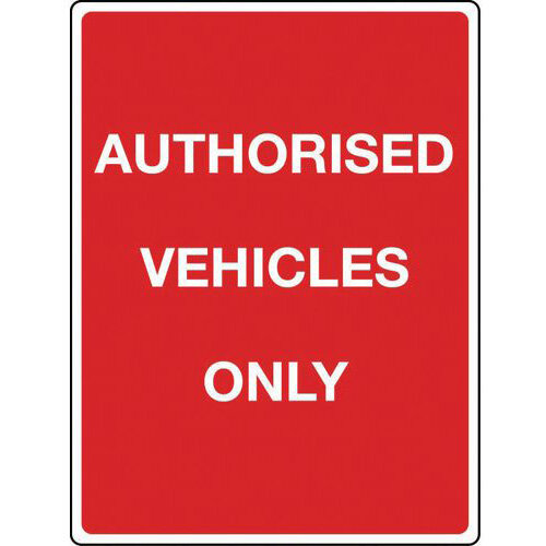 Sign Authorized Vehicles Only Reflective 300X400 - Hunt Office UK